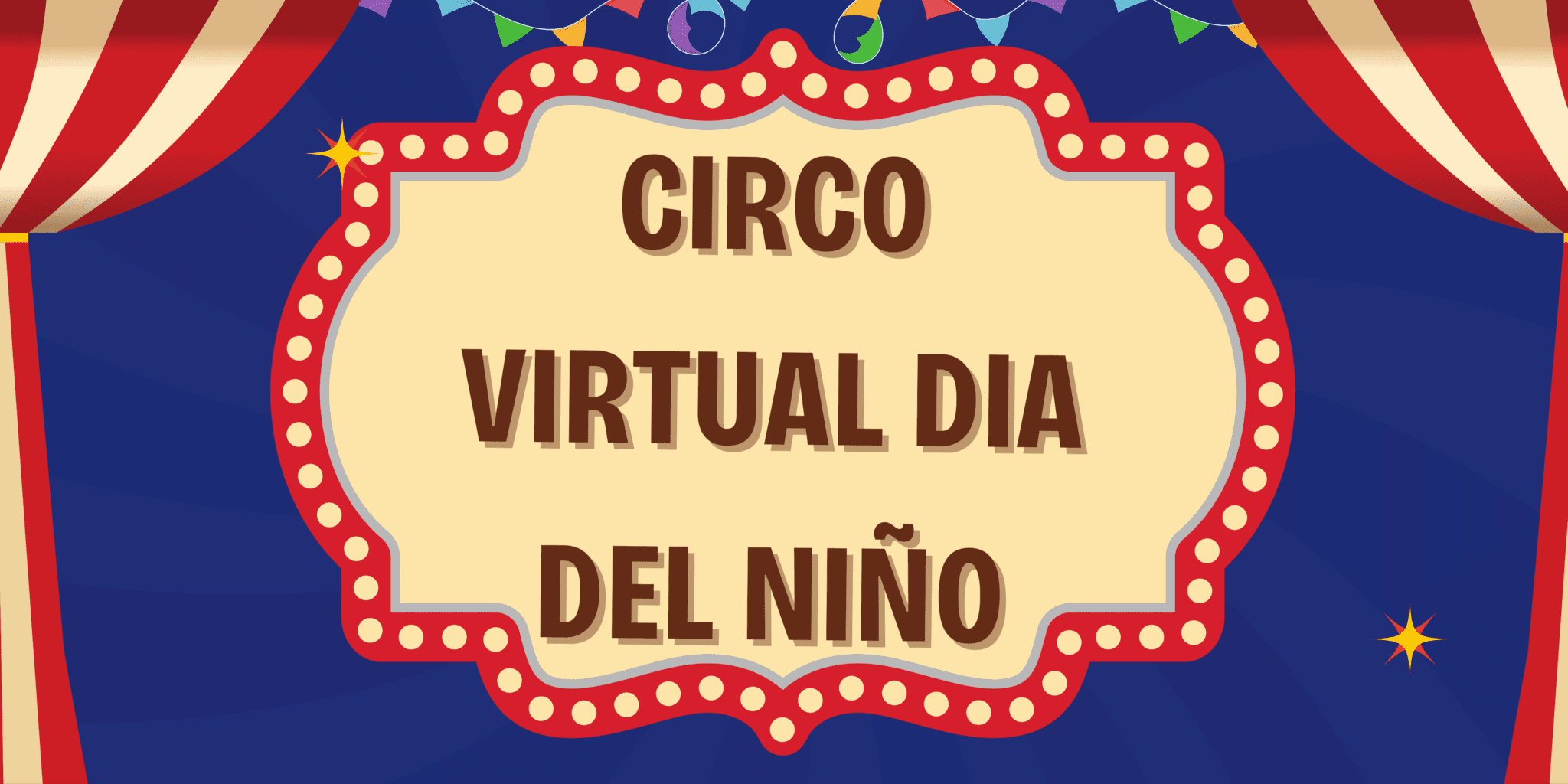 CIRCO VIRTUAL DIA DEL NIÑO