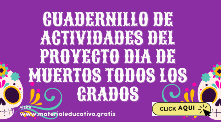 📚CUADERNILLO DE ACTIVIDADES DEL PROYECTO DIA DE MUERTOS TODOS LOS GRADOS🚀