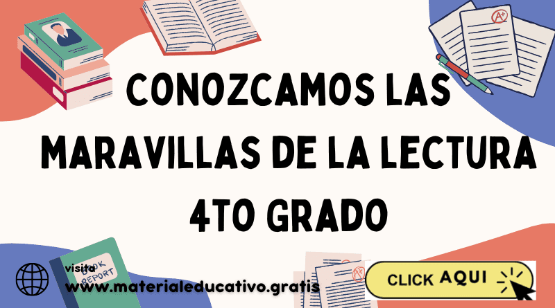 Conozcamos las maravillas de la lectura 4to Grado
