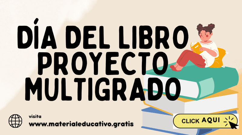 DÍA DEL LIBRO PROYECTO MULTIGRADO