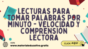 Lecturas para tomar palabras por minuto -Velocidad y comprensión lectora