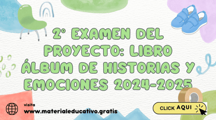 2° Examen del Proyecto: Libro álbum de historias y emociones 2024-2025