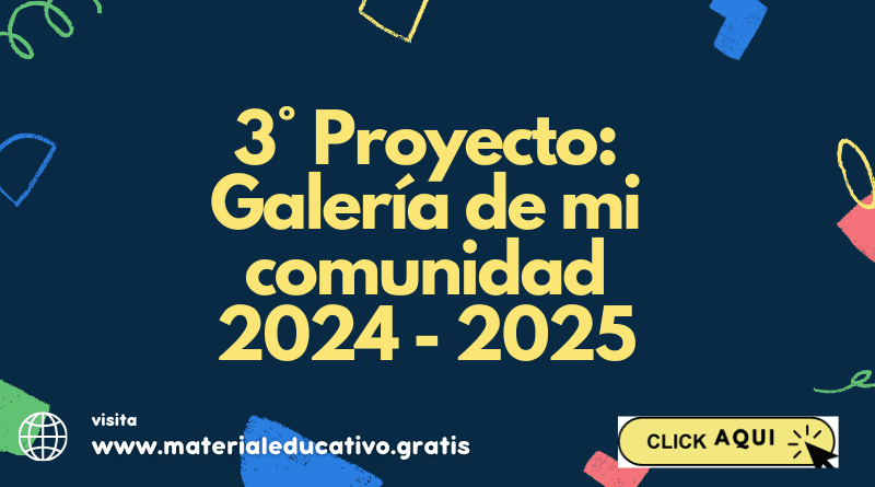 3° Proyecto: Galería de mi comunidad 2024 - 2025