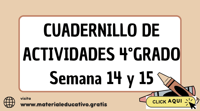 CUADERNILLO DE ACTIVIDADES 4°GRADO Semana 14 y 15