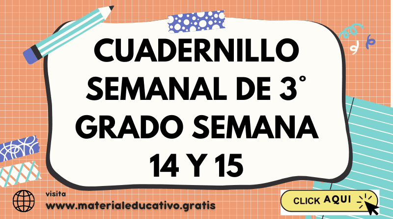 Cuadernillo semanal de 3° grado Semana 14 y 15
