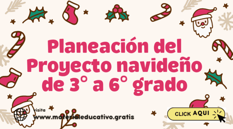 Planeación del Proyecto navideño de 3° a 6° grado