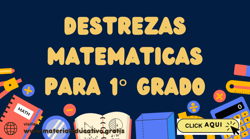 DESTREZAS MATEMATICAS PARA 1° GRADO