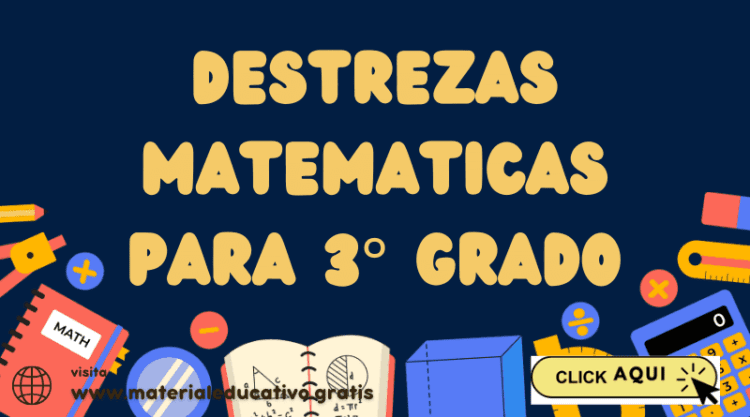 DESTREZAS MATEMATICAS PARA 3° GRADO