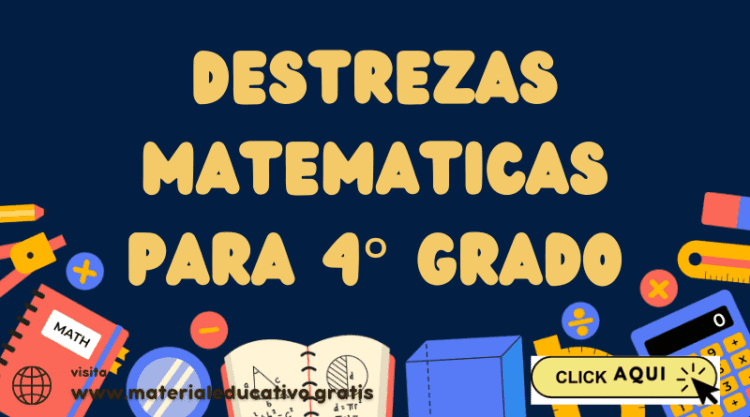 DESTREZAS MATEMATICAS PARA 4° GRADO