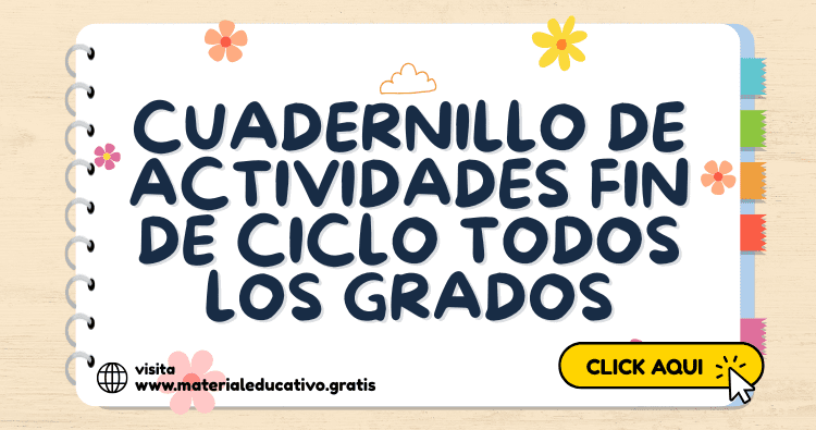 CUADERNILLO DE ACTIVIDADES FIN DE CICLO TODOS LOS GRADOS
