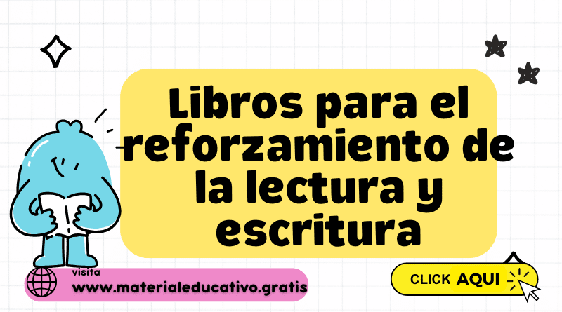 Libros para el reforzamiento de la lectura y escritura