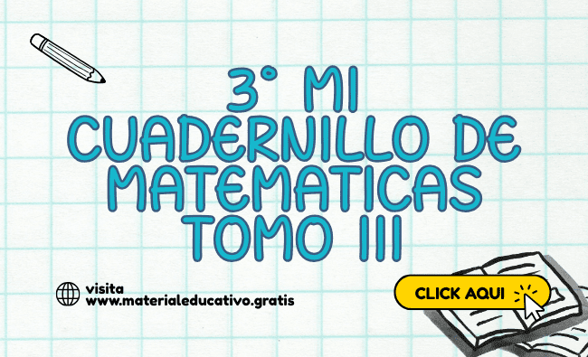 3° MI CUADERNILLO DE MATEMATICAS TOMO III