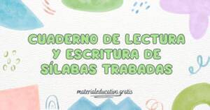 Cuadernillo de sílabas trabadas para fortalecer la lectura